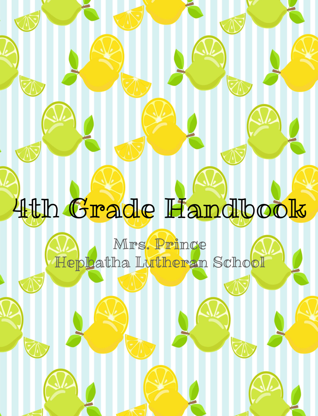 4th Grade Handbook & Schedule --- - mrsprince4thgrade