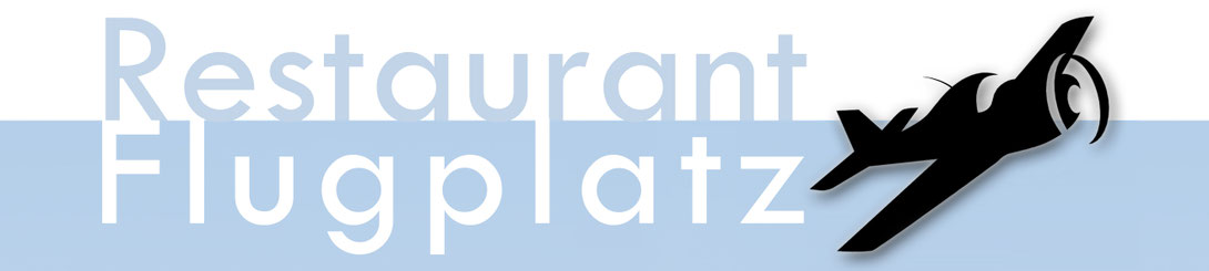 Restaurant Flugplatz Wangen - Flugi