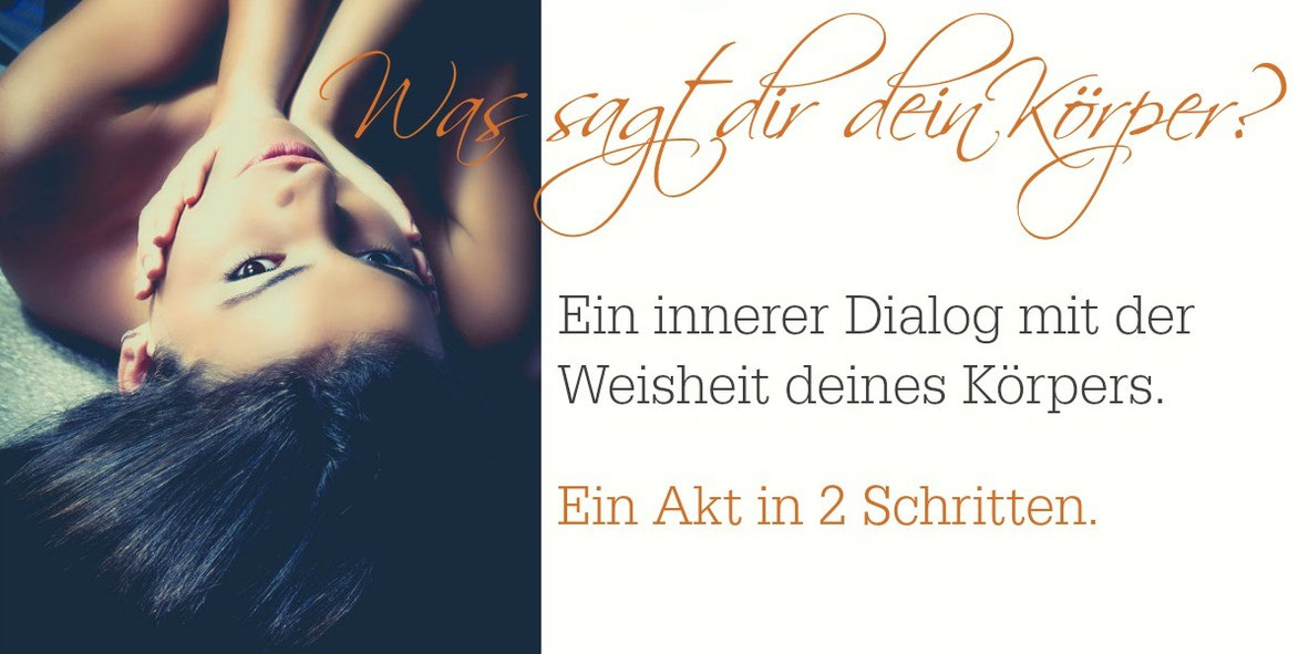 Ein innerer Dialog mit der Weisheit deines Körpers- ein Akt in 2 ...