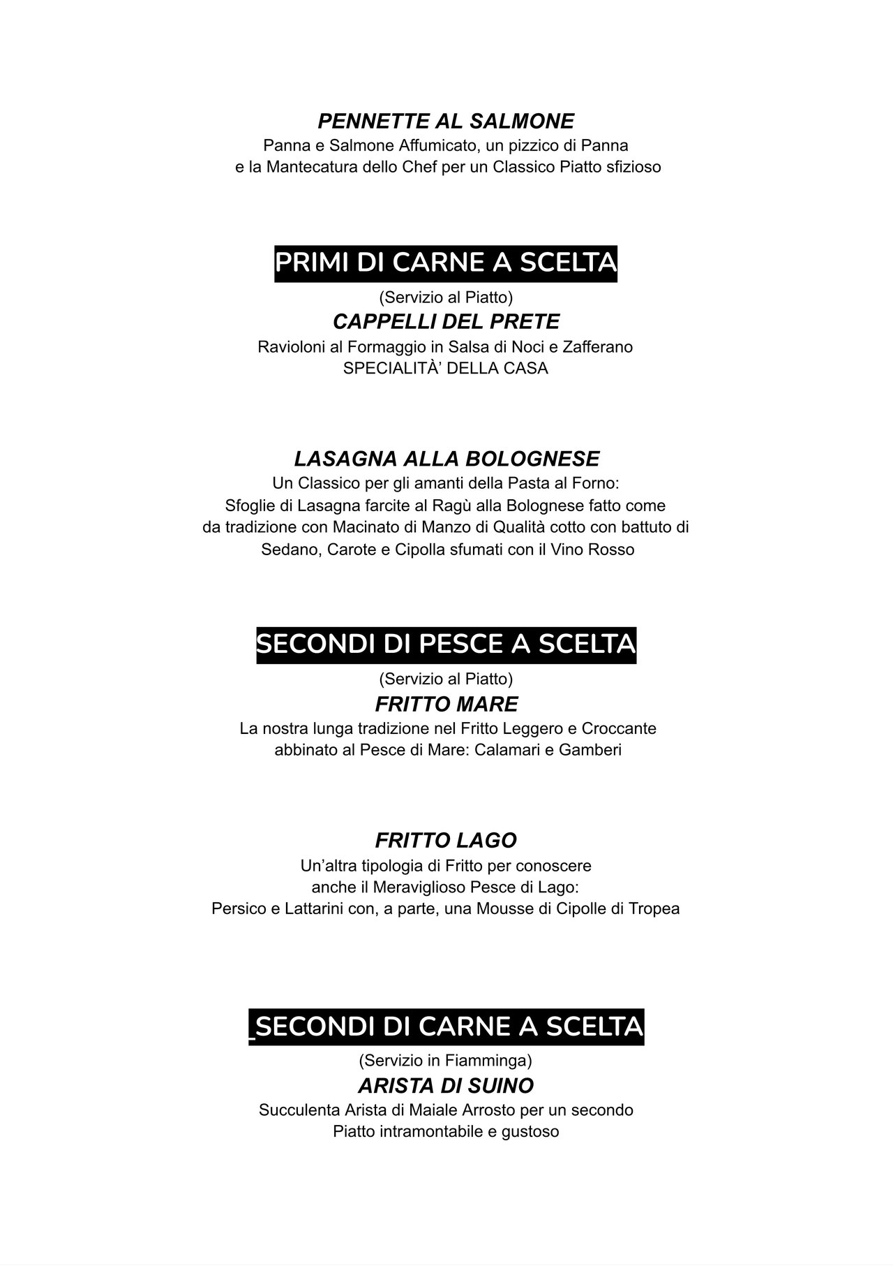 BANCHETTI: MENU E FOTO GALLERY - RISTORANTE LE PAPERE DI BRACCIANO