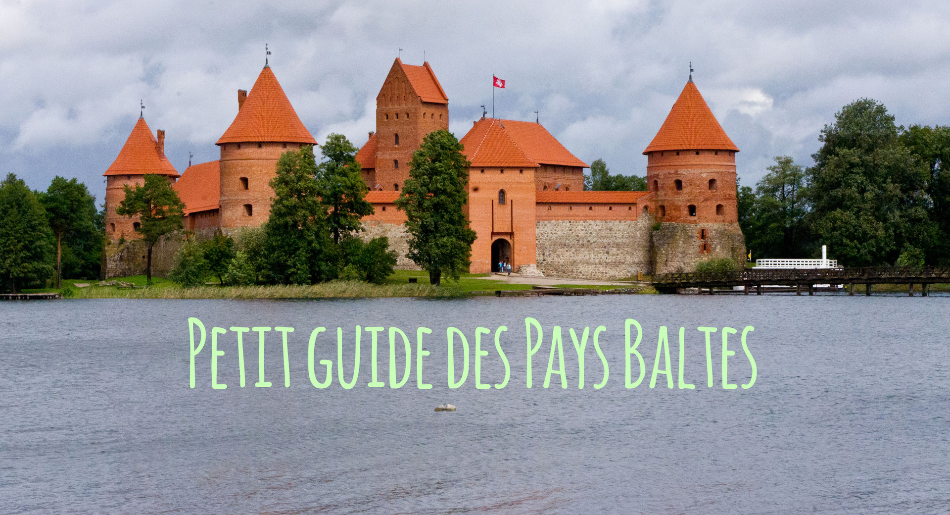Petit guide des Pays Baltes - Plus beau, plus loin