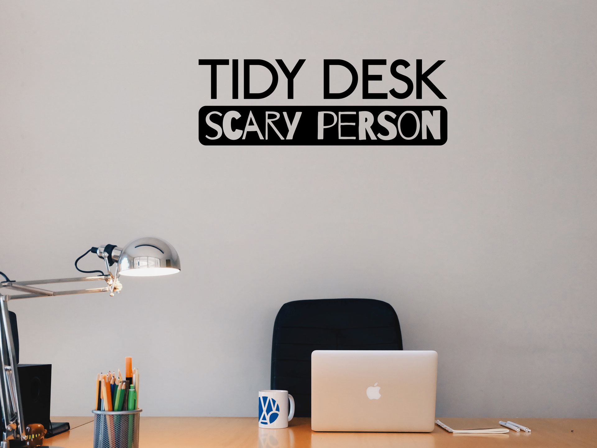 Tidy Desk Scary Person | Decal | Sticker - Wall Art Company