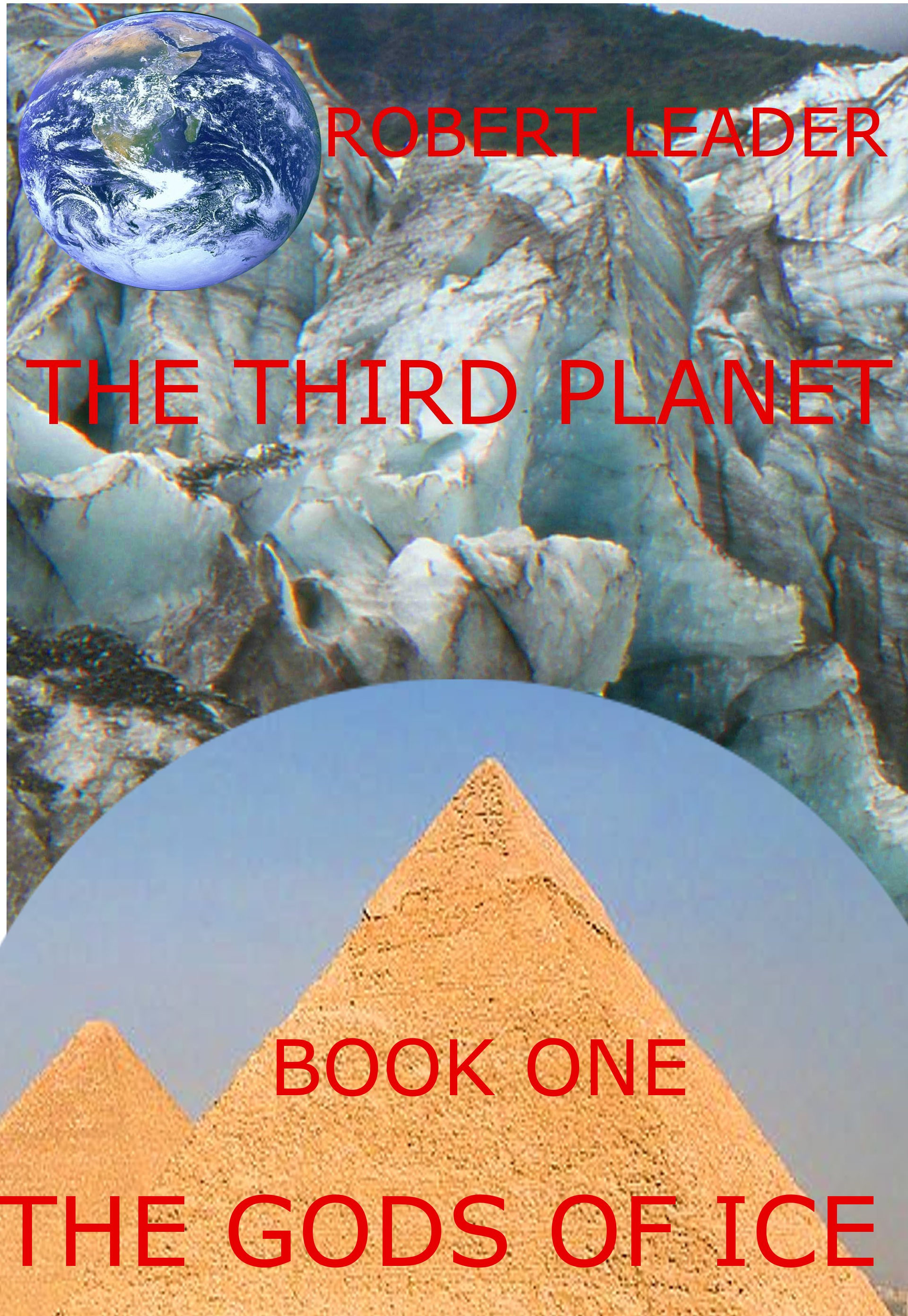 THE GODS OF ICE - Website of robertleader!