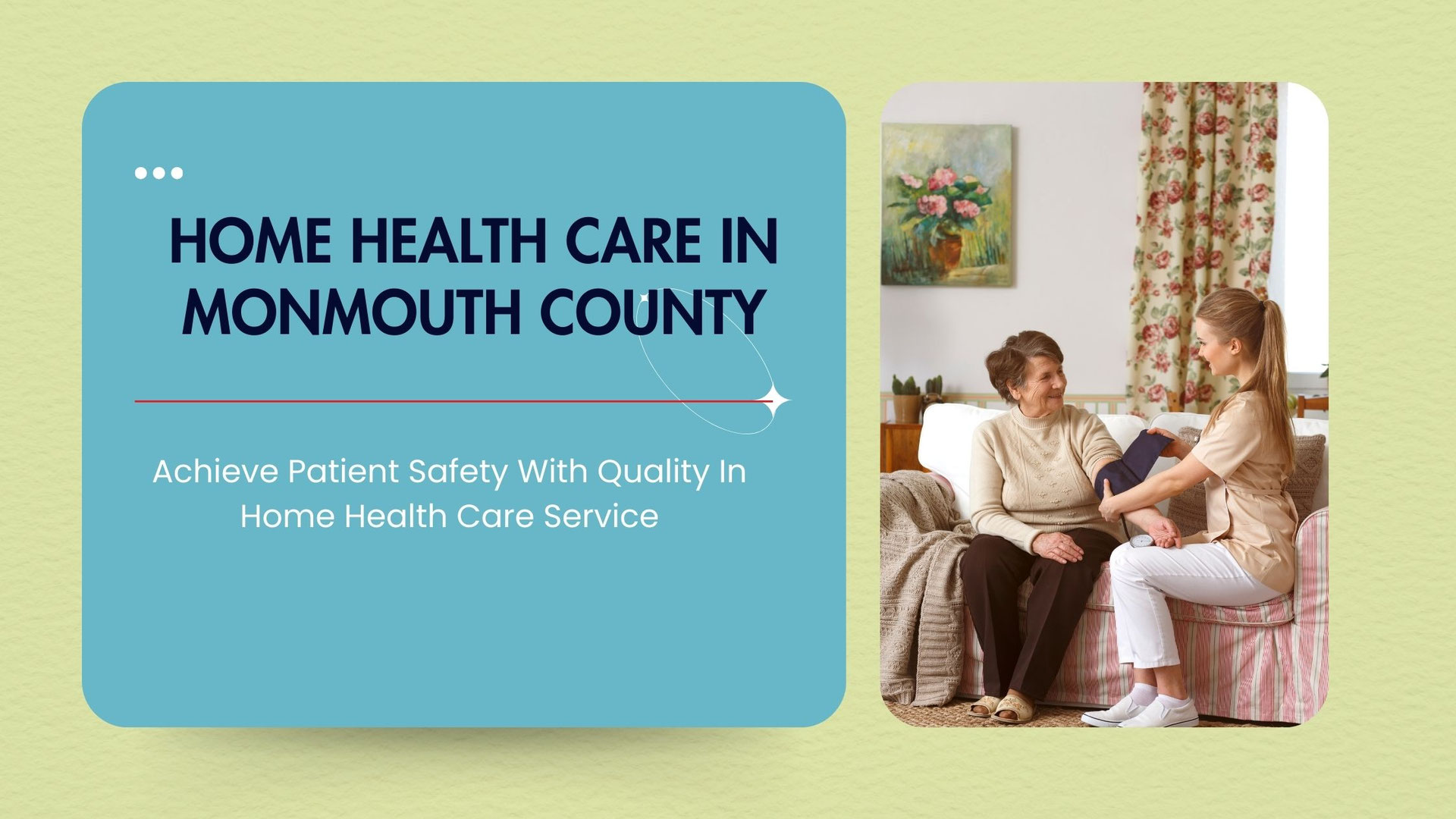 Achieve Patient Safety With Quality In Home Health Care Service ...