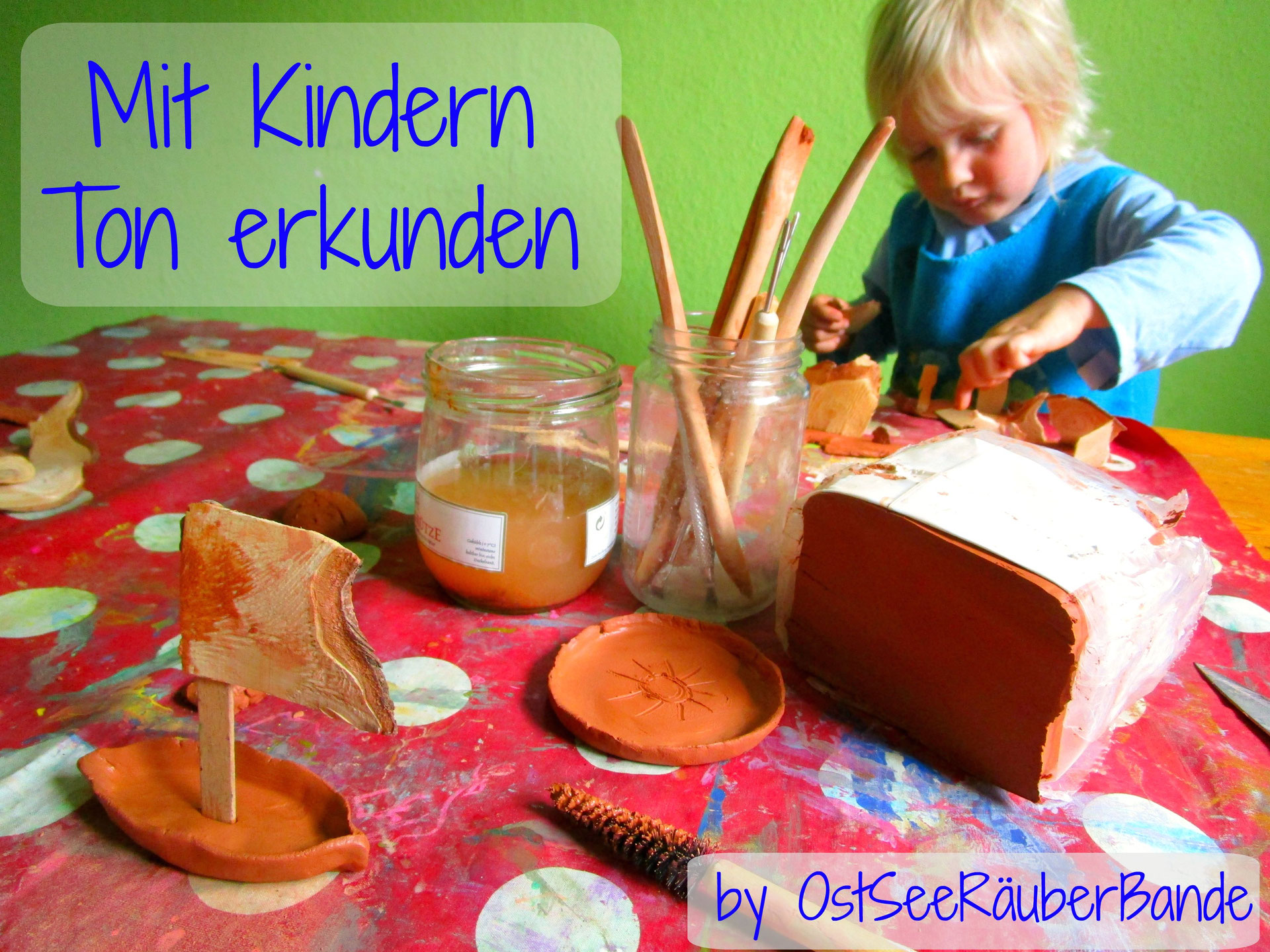 Ton erkunden mit Kindern - naturnah kreativ - Ostseeraeuberbande ...