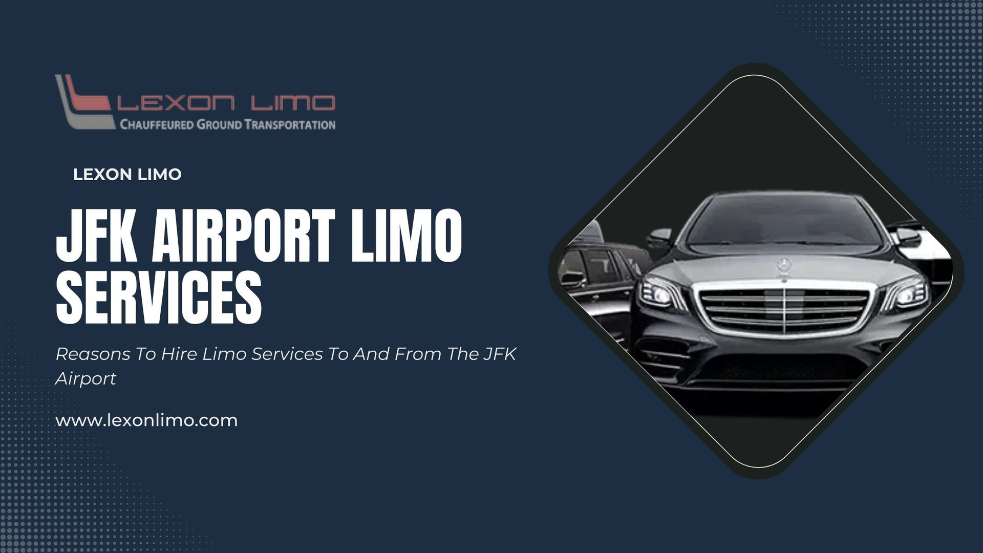 Reasons to Hire Limo Services to and from the Jfk Airport - lexonlimo