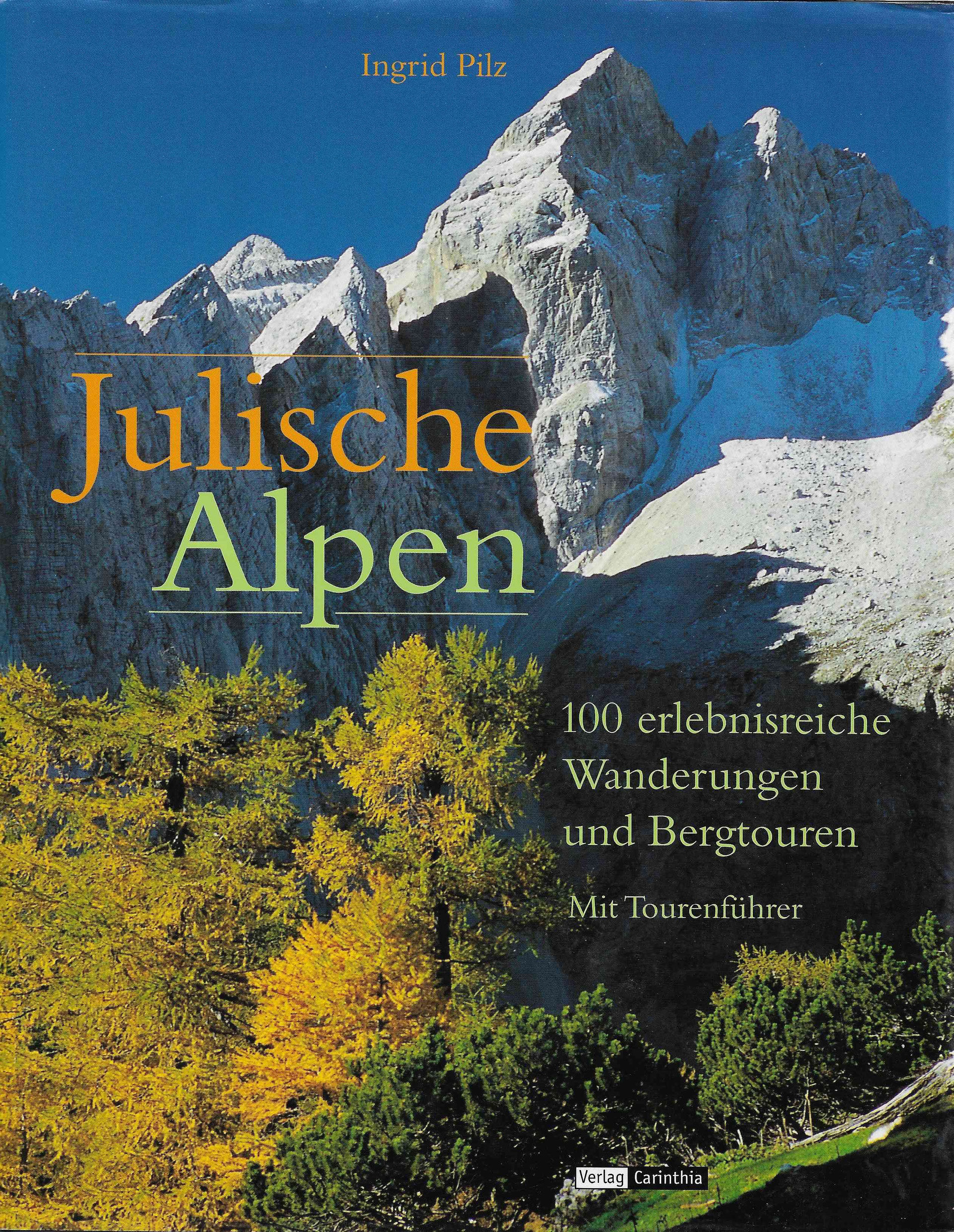 Bücher Julische Alpen - Unterwegs im Dreiländereck Österreich - Italien ...