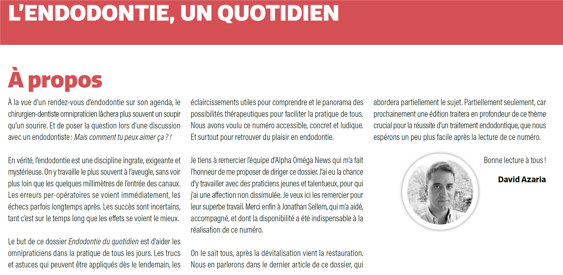 L’endodontie, un quotidien - AOnews le magazine dentaire qui nous rassemble L’endodontie, un quotidien - AOnews le magazine dentaire qui nous rassemble