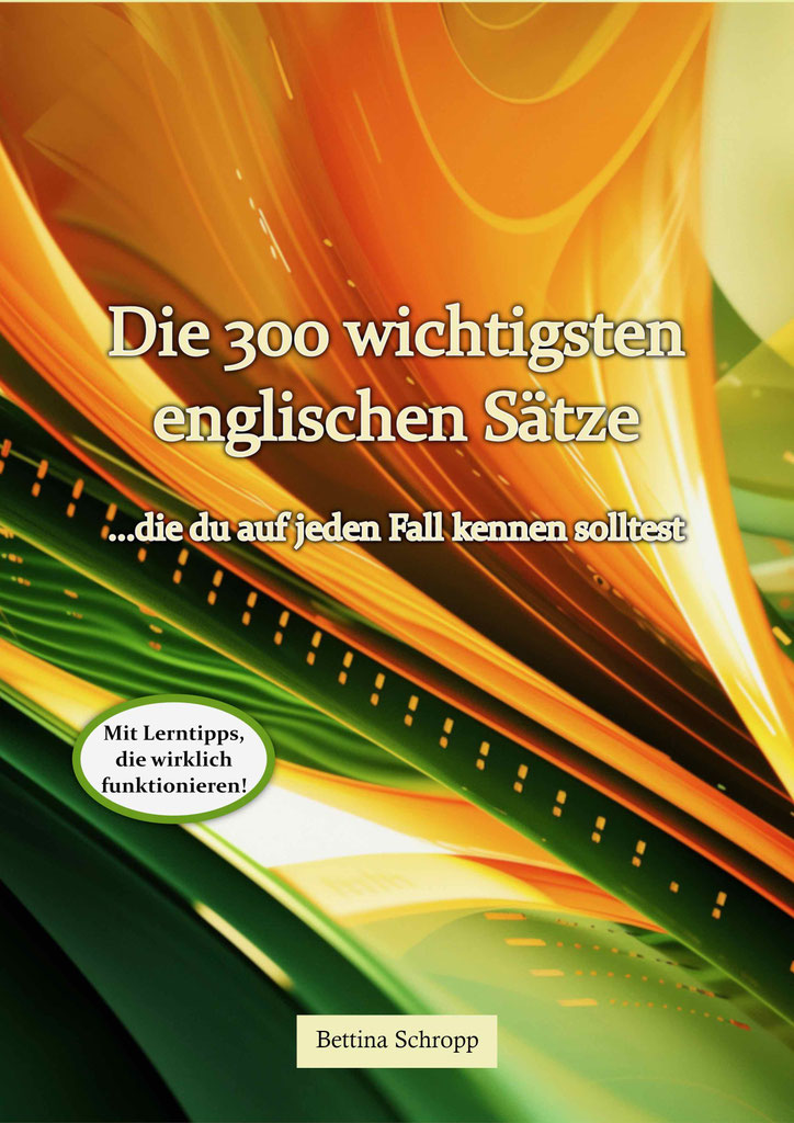 Die 300 wichtigsten englischen Sätze - Englisch lernen