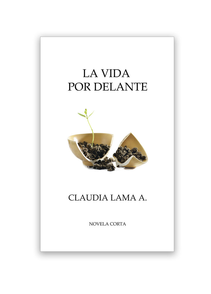 La vida por delante - Claudia Lama Andonie