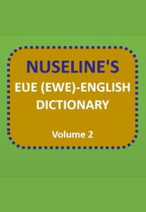 Home of the Nuseline's Ewe-English Dictionary - Ewe Dictionary ...