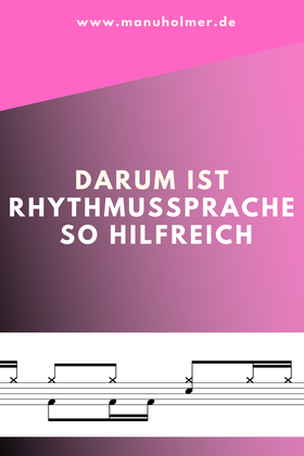 Warum Rhythmussprache? Darum! - Manu Holmer - Schlagzeug- und Wortspielerin