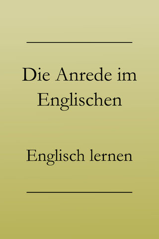 Die Anrede im Englischen: E-Mail, Brief, persönlich - Englisch lernen