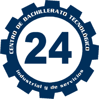 CENTRO DE BACHILLERATO TECNOLÓGICO INDUSTRIAL Y DE SERVICIOS N° 24 ...
