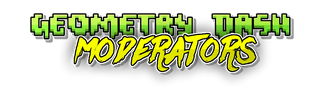 GD Moderators List - Geometry Dash Moderators