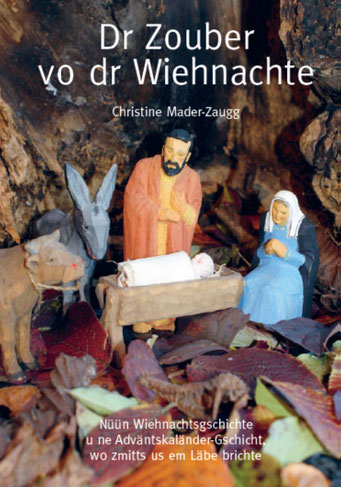 Weihnachtsgeschichten in Mundart - Mundartgeschichten Christine Mader