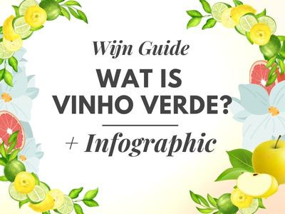 Groene wijn: Wat is Vinho Verde? - Wijn Wine Wein
