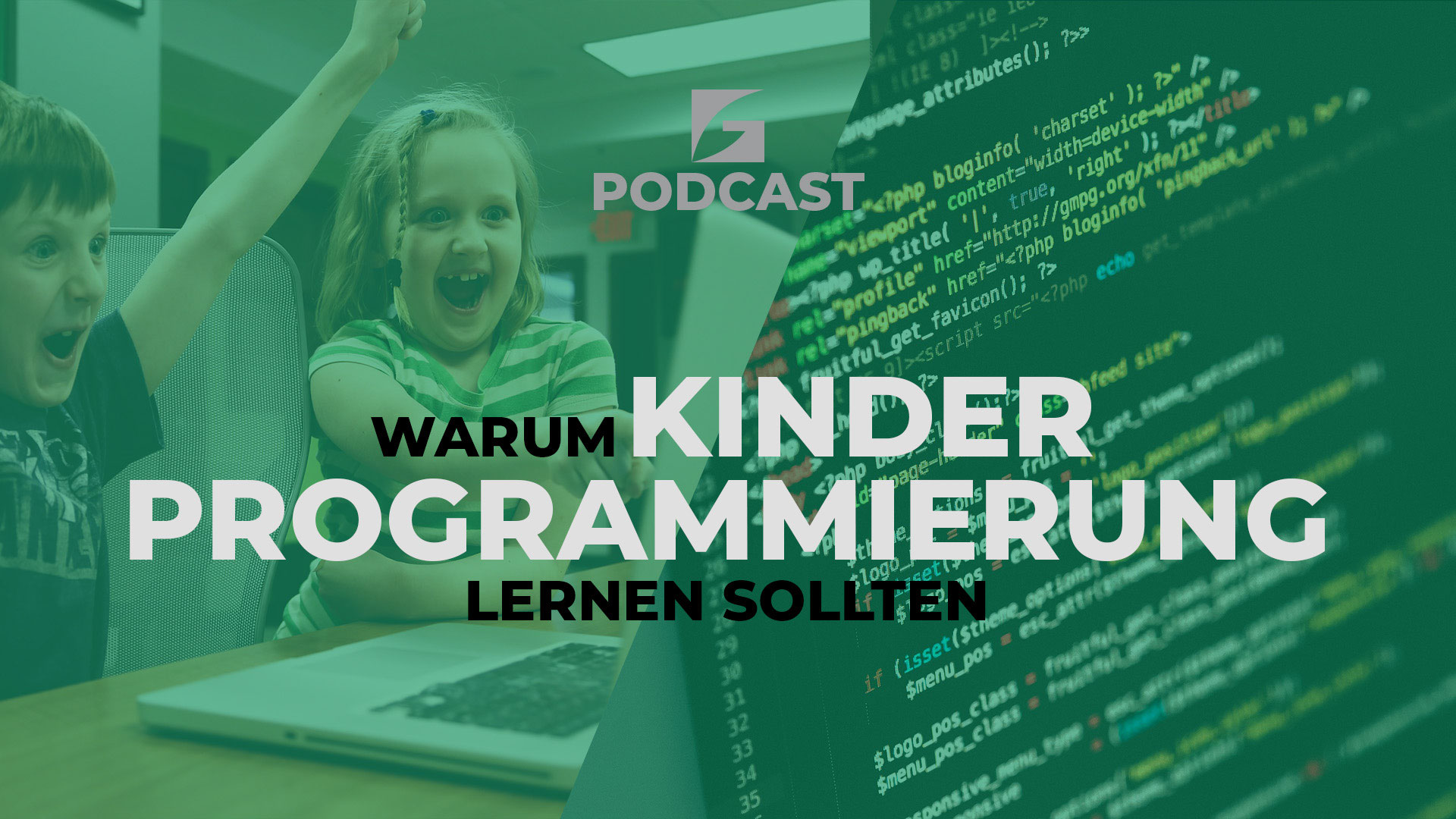 10 Gründe warum Kinder programmieren lernen sollten (Podcast) - Green ...