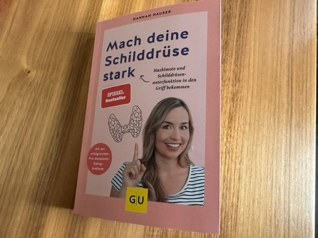 Mach deine Schilddrüse stark: Hannah Hauser - michaela-stranzls Webseite!