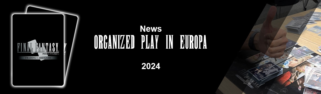 Organized Play in Europa 2024 - FFTCG.org