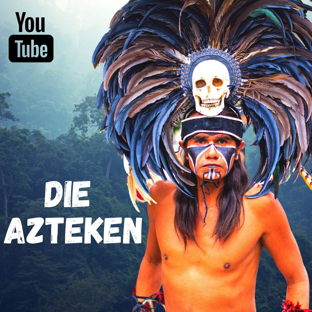 Die Hochkultur der Azteken - 45 Minuten