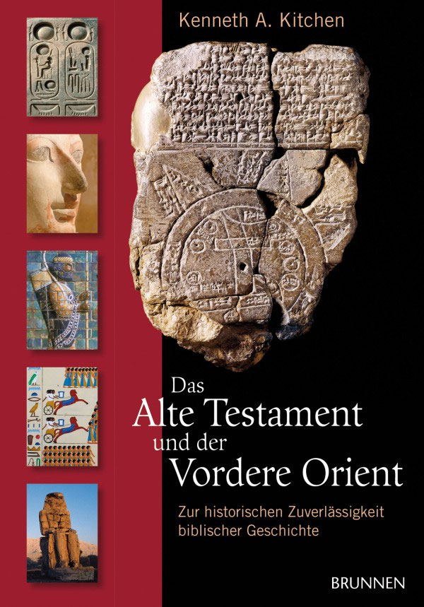 Kenneth A. Kitchen: Das Alte Testament und der Vordere Orient ...