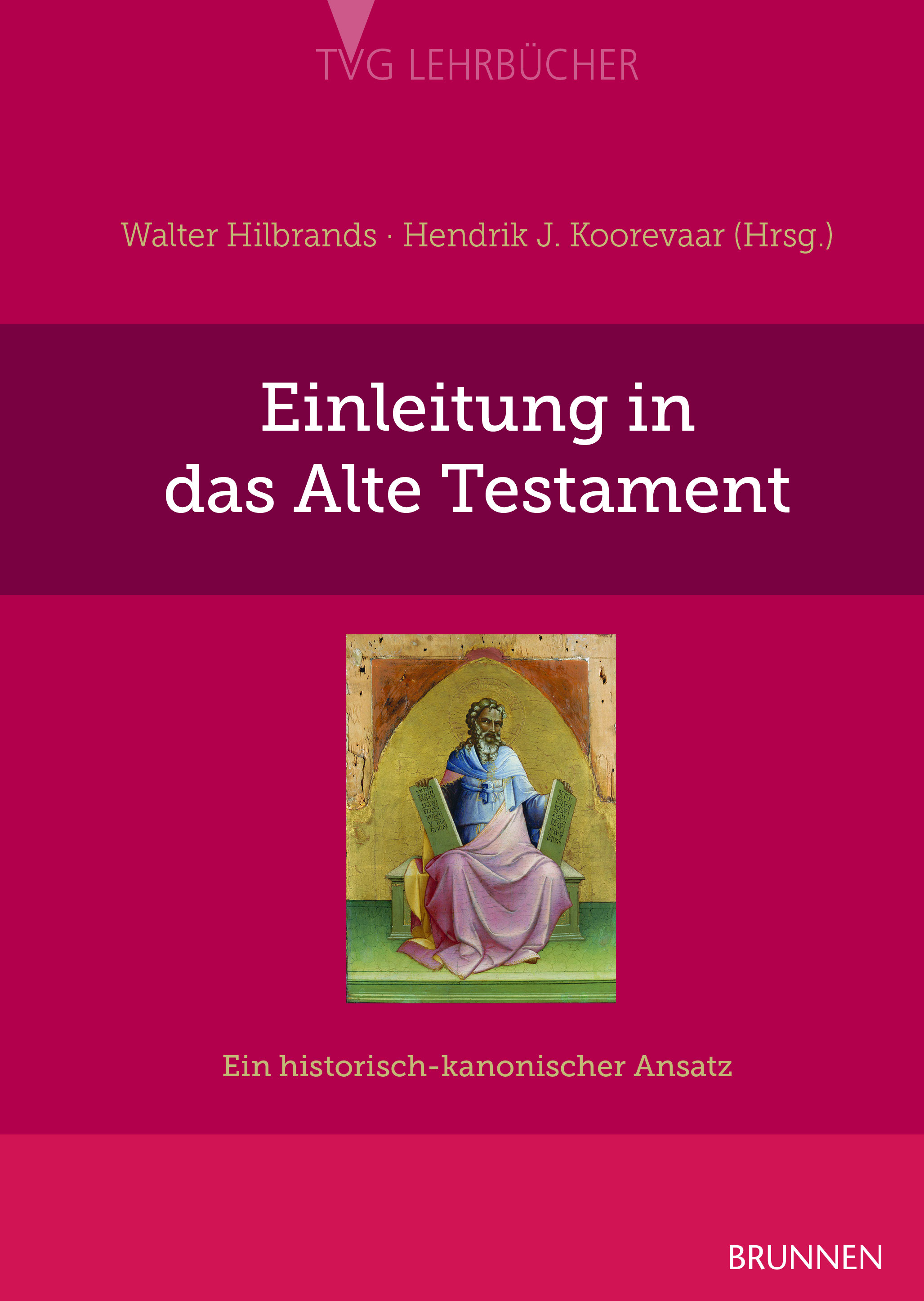Hilbrands/Koorevaar (Hrsg.): Einleitung in das Alte Testament ...