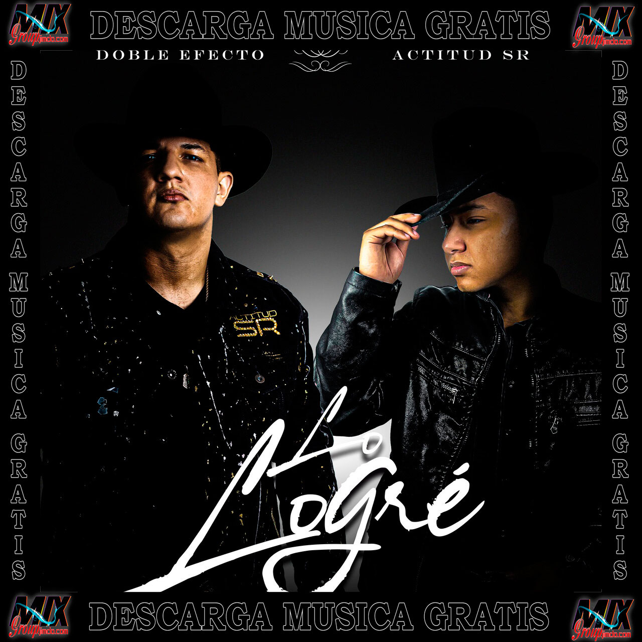 Doble Efecto, Actitud Sr - Lo Logre - Mix-Group
