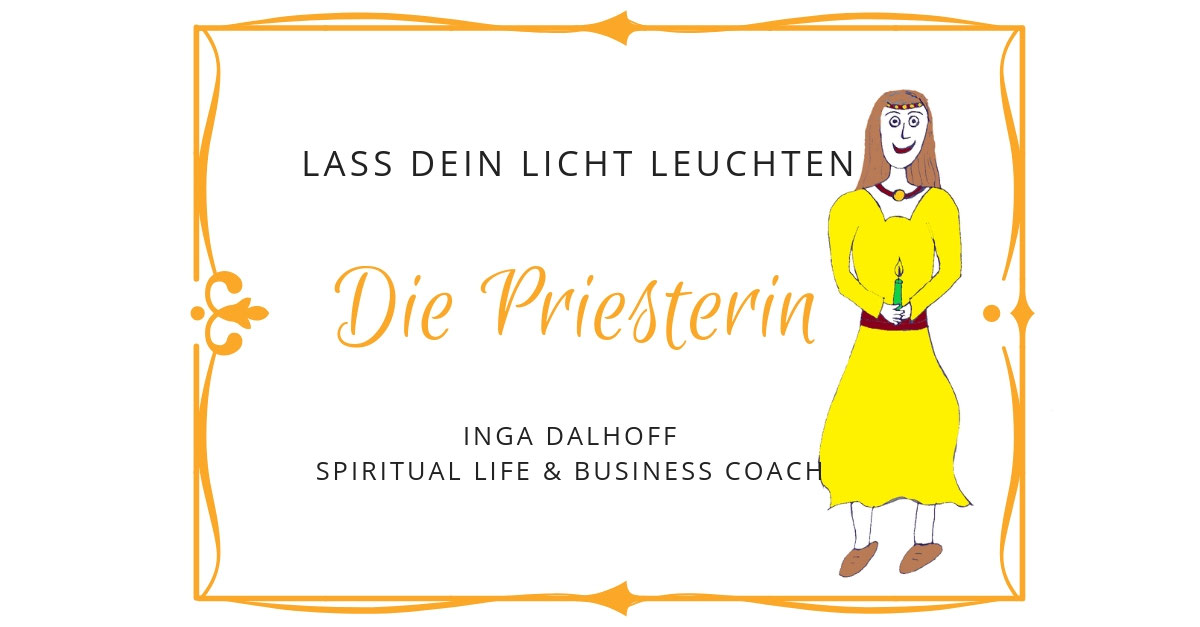 Die 13 Archetypen der Frau: Die Priesterin - Lass dein Licht leuchten Die 13 Archetypen der Frau: Die Priesterin - Lass dein Licht leuchten