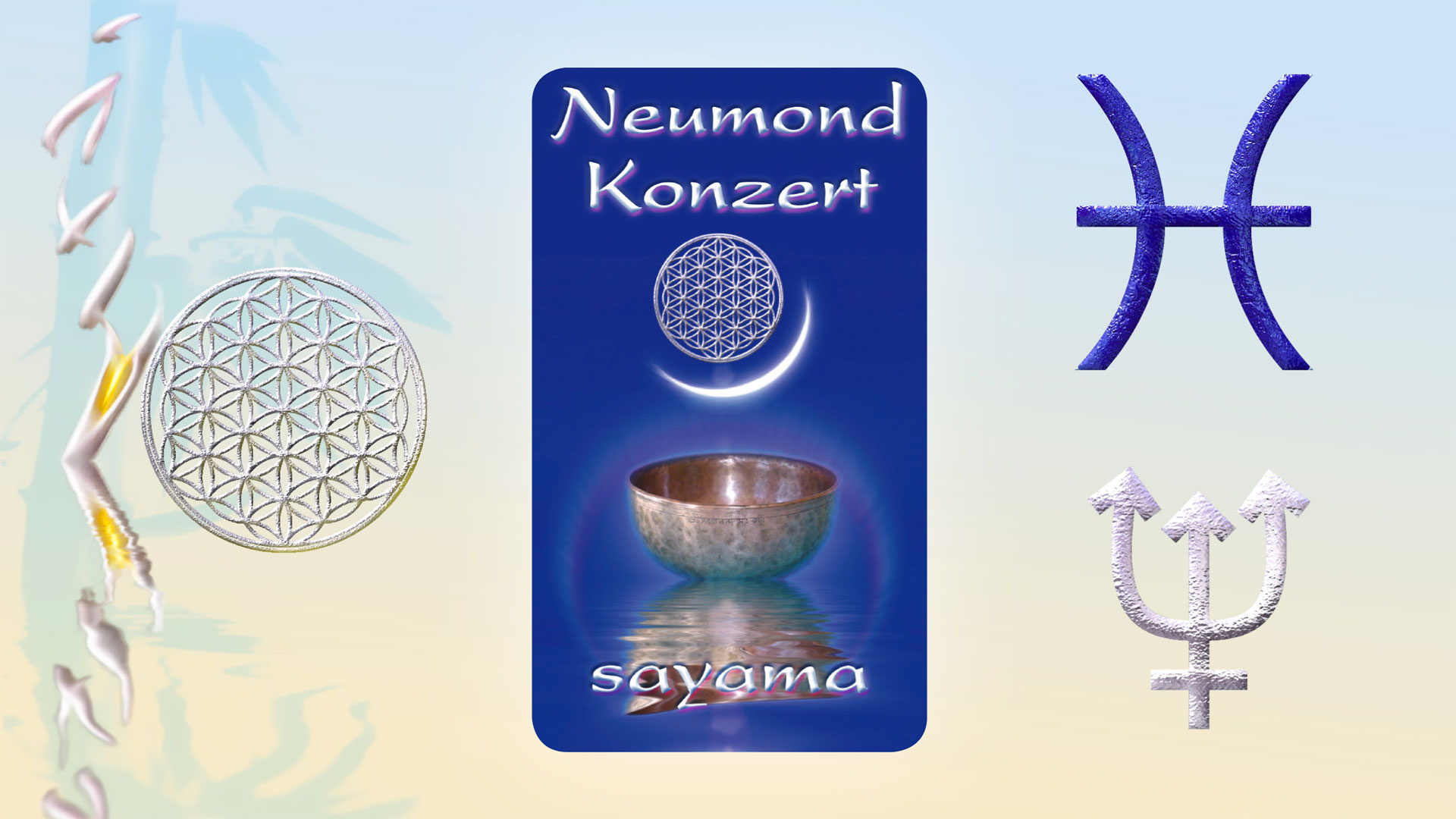 NeuMond~Konzert im Zeichen Fische - Planet Neptun - sayama~music