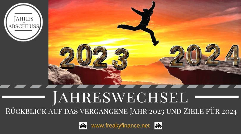 Rückblick auf 2023- Ziele für 2024 - freaky finance