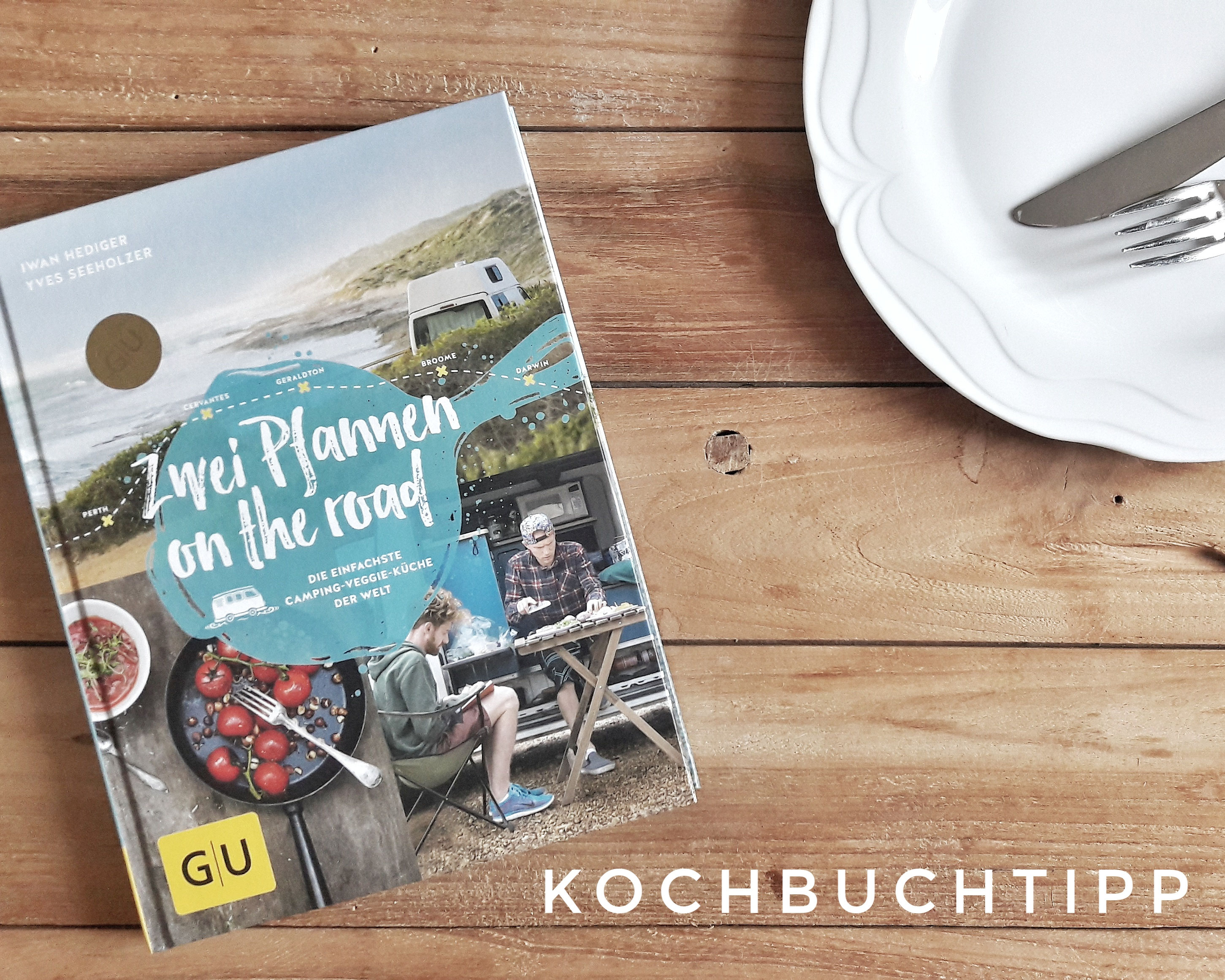 Kochbuchtipp: Zwei Pfannen on the road - Glitzerdings