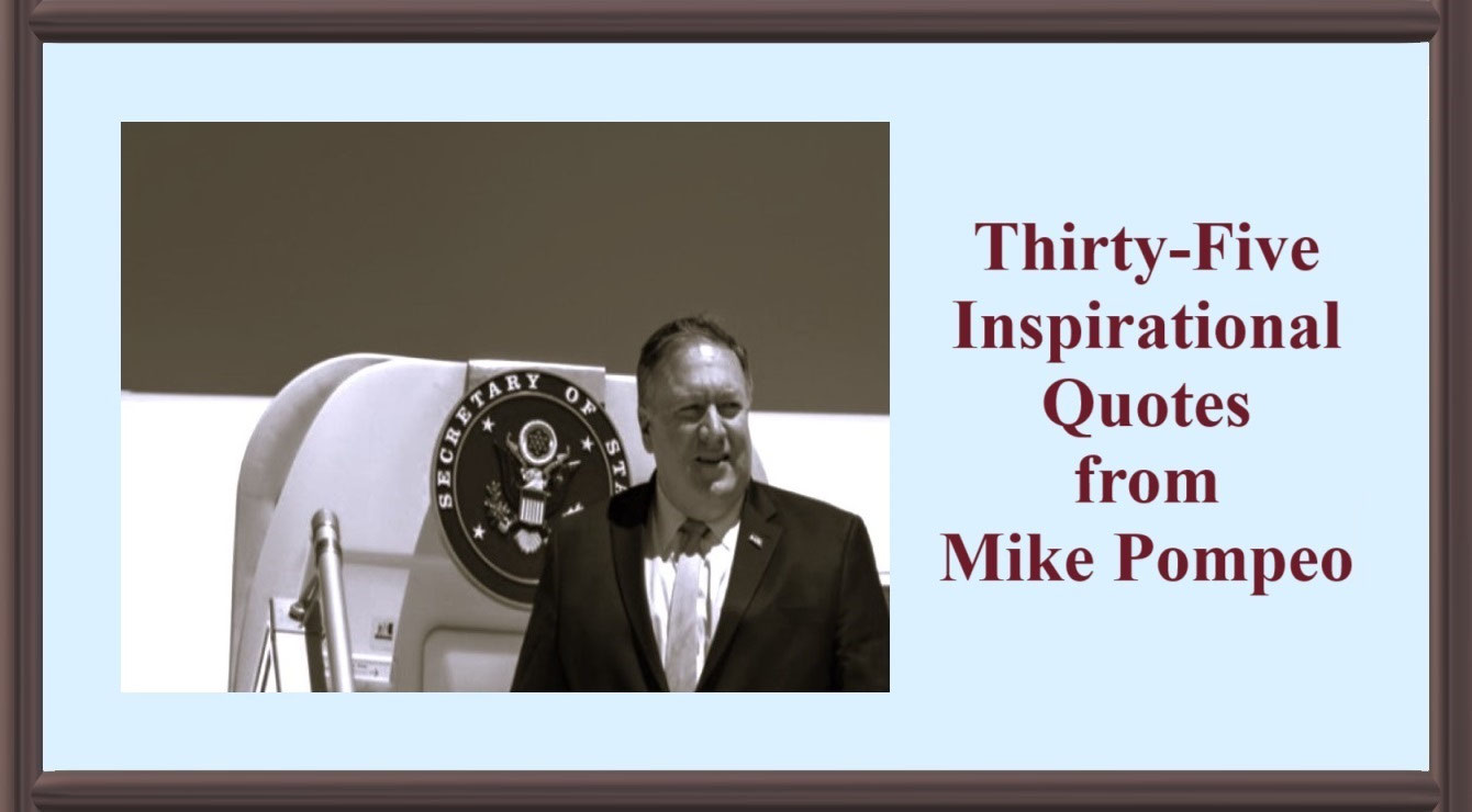 35 Inspirational Quotes from Mike Pompeo - Expressions
