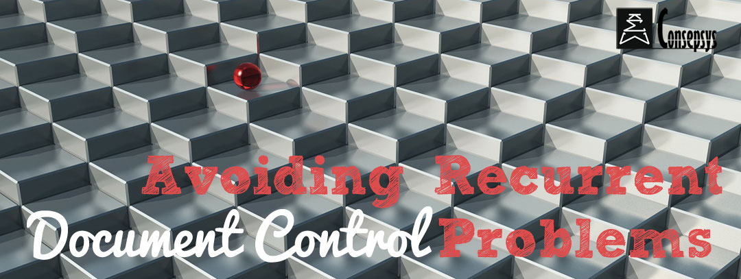 Avoiding recurrent Document Control problems - Consepsys
