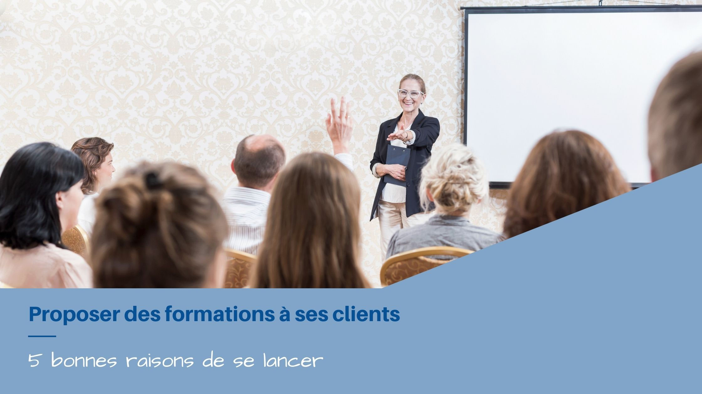 5 bonnes raisons de proposer des formations à ses clients - PRO'Pulse ...