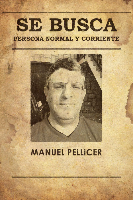 SE BUSCA PERSONA NORMAL Y CORRIENTE - Web Manuel Pellicer