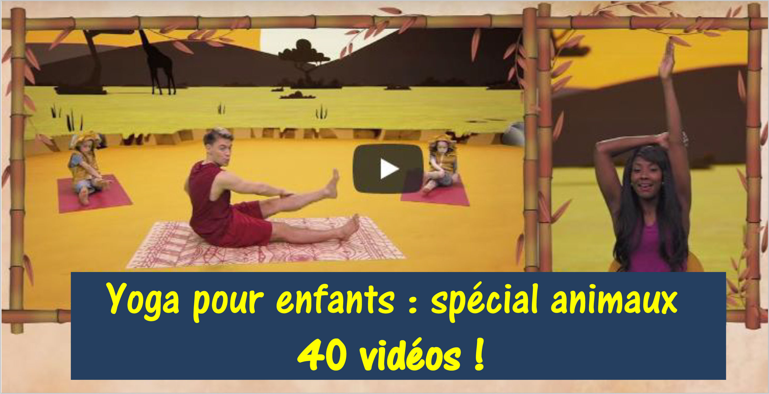 Postures De Yoga Pour Enfants Avec Animaux 26 Idées De Postures Yoga