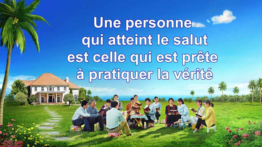 Une personne qui atteint le salut est celle qui est prête à pratiquer ...