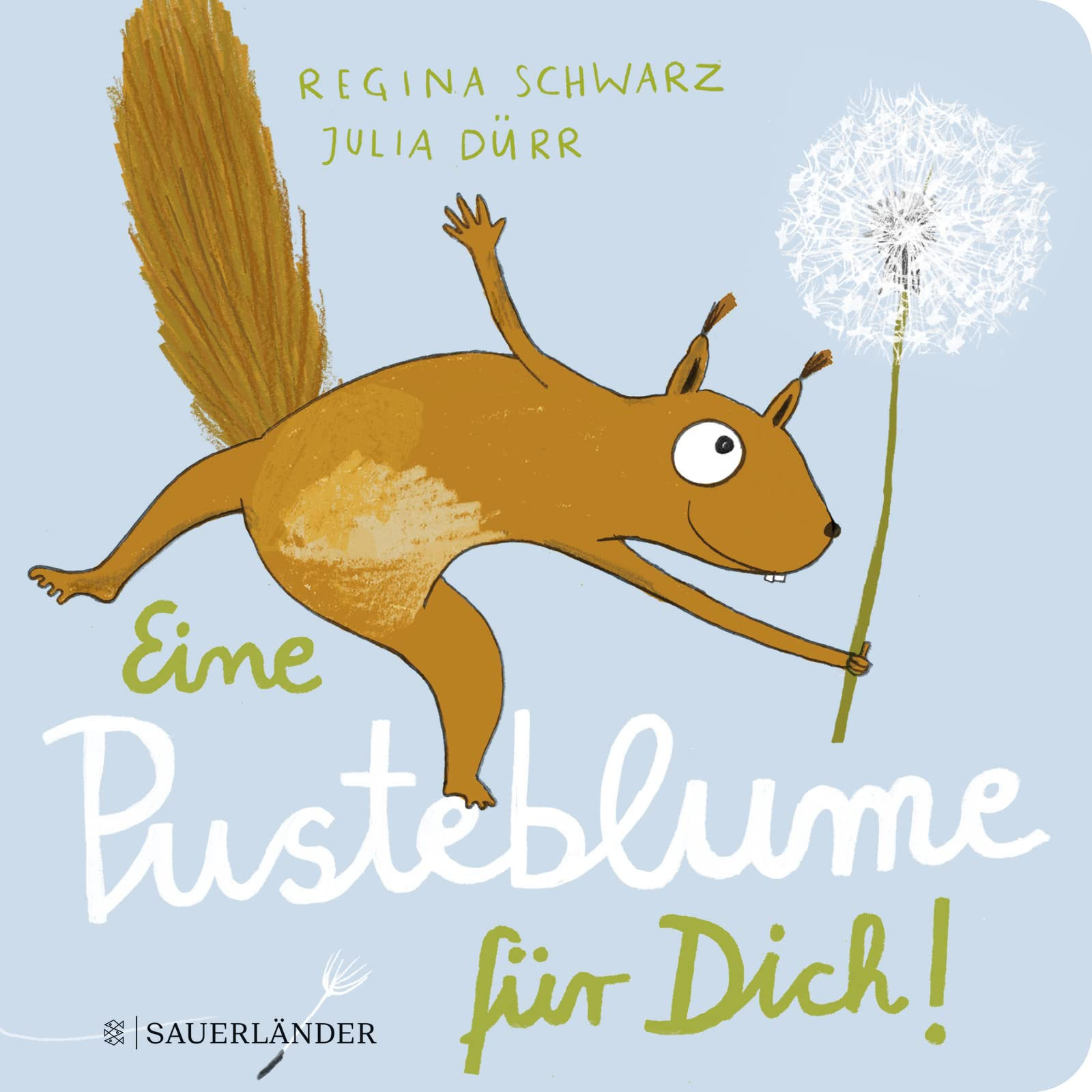 „Eine Pusteblume für dich“ von Regina Schwarz mit Illustrationen von ...