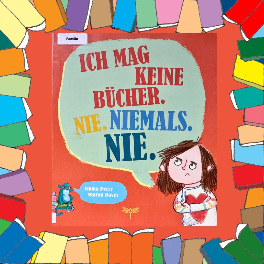 "Ich mag keine Bücher. Nie. Niemals. Nie." - Emma Perry, Sharon Davey ...