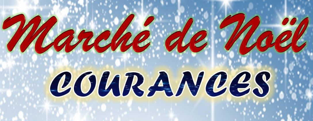 Marché de NOËL 2023 - Association Courances Sports et Loisirs