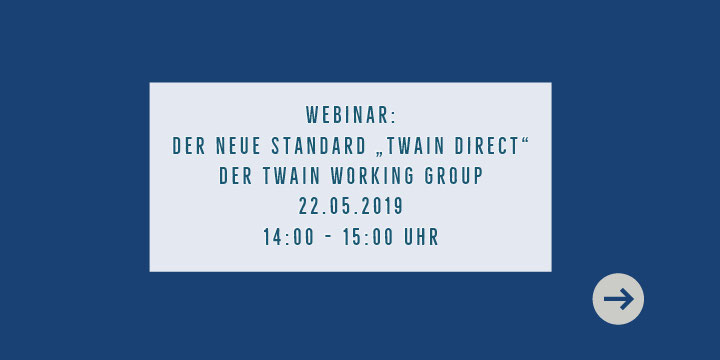 Webinar: Der neuen Standard „TWAIN Direct“ der TWAIN WORKING GROUP ...