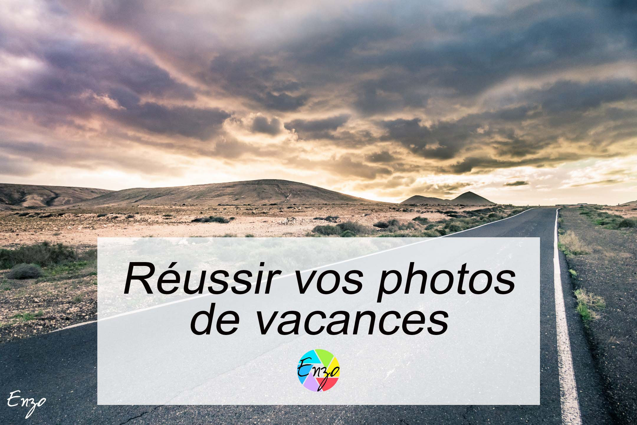 7 Astuces pour réussir vos photos de vacances - Photographe en provence ...