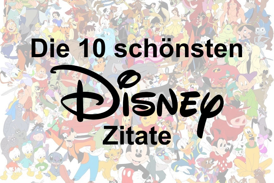 Die 10 schönsten Disney Zitate - Gentrepreneur