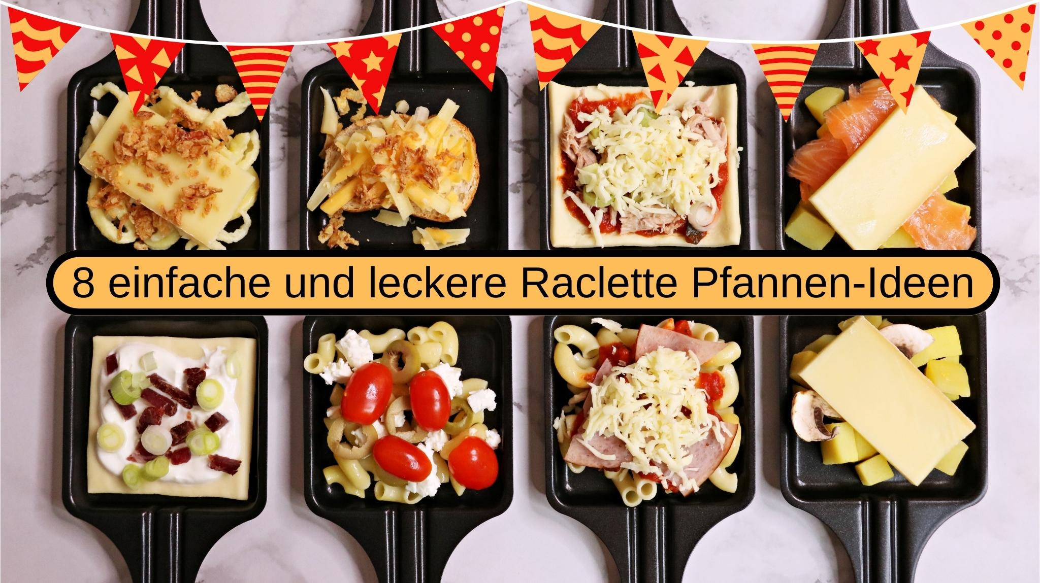 8 einfache Racletteideen, die jeder nachmachen kann/ 8 jednostavnih ideja za stolni/raclette ...