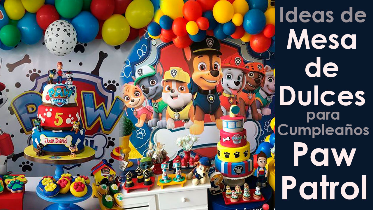 7 Mesas de Dulce para Cumpleaños de Paw Patrol - decoracion para fiestas