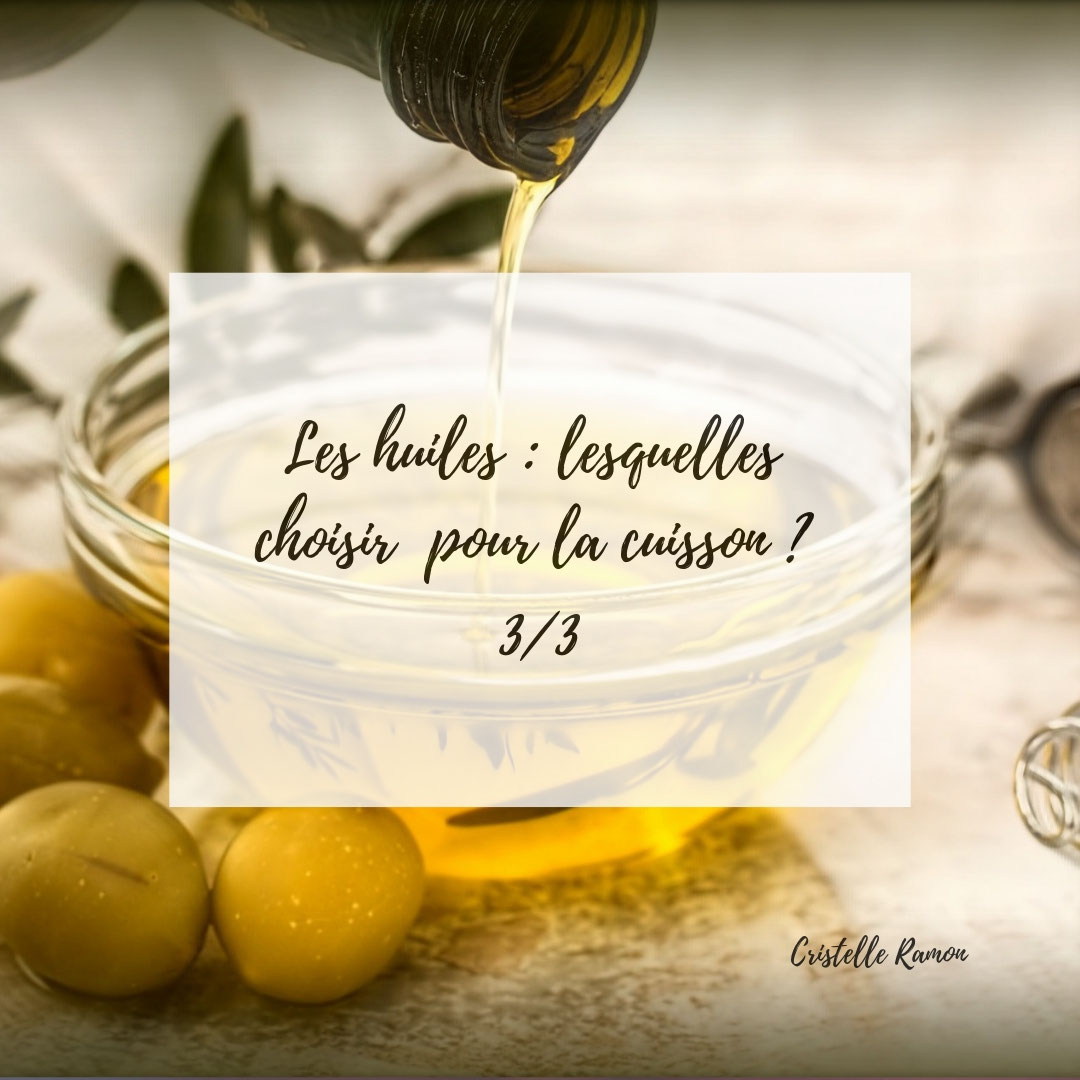 Huile et cuisson - Cristelle Ramon