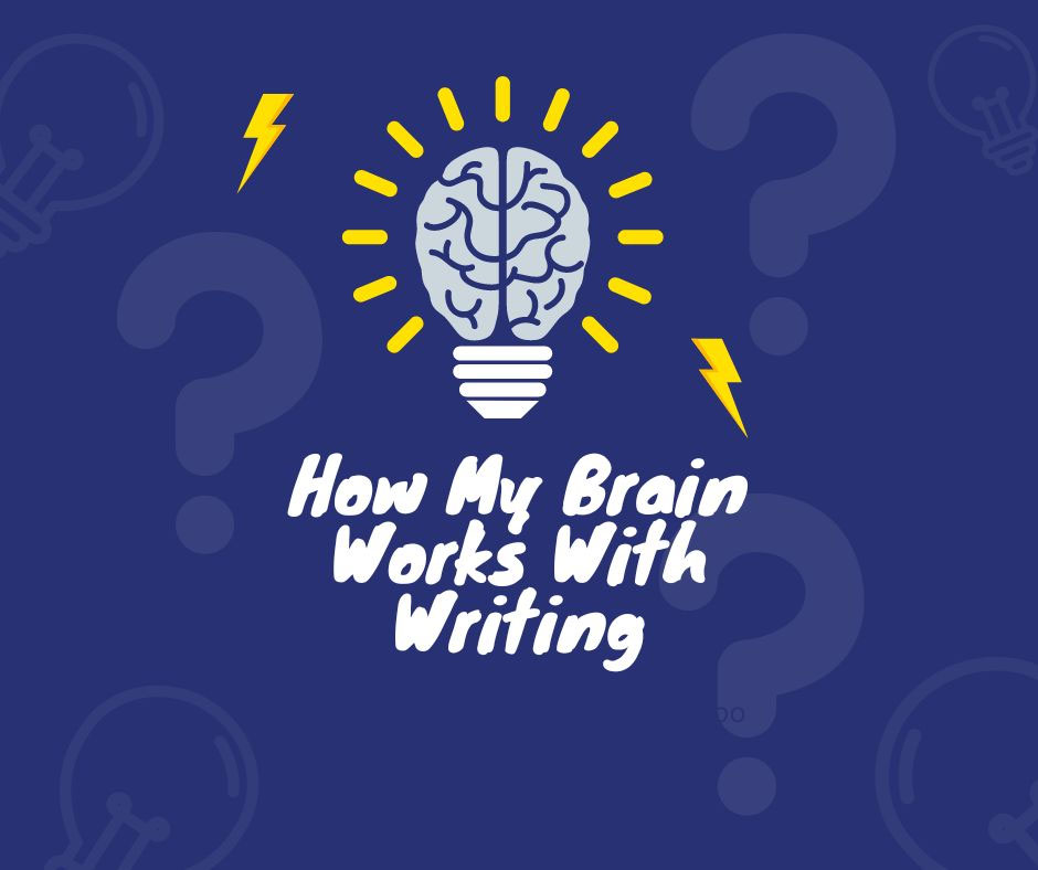 How My Brain Works With Writing - Jamell Crouthers Books and Blog