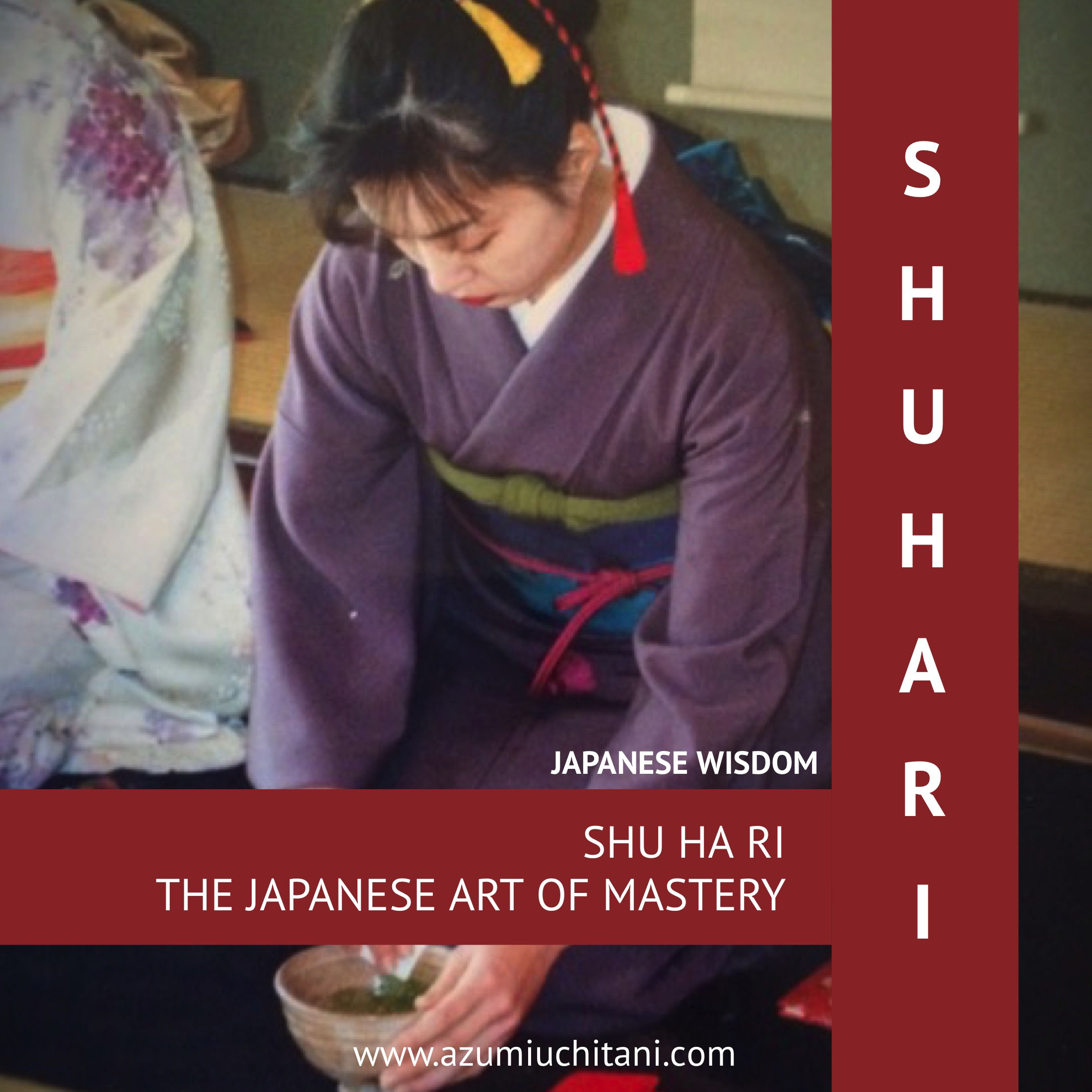 SHU HA RI - The Japanese Art of Mastery - The Japanese Art of Manifesting