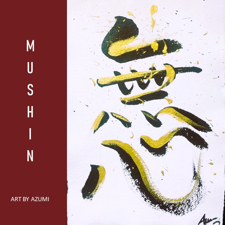 MUSHIN - In a state of Nothing - The Japanese Art of Manifesting